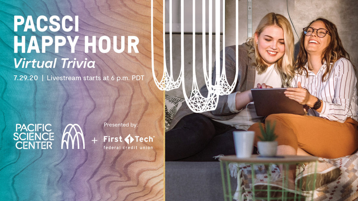 PacSci Happy Hour: Virtual Trivia - Science in Seattle